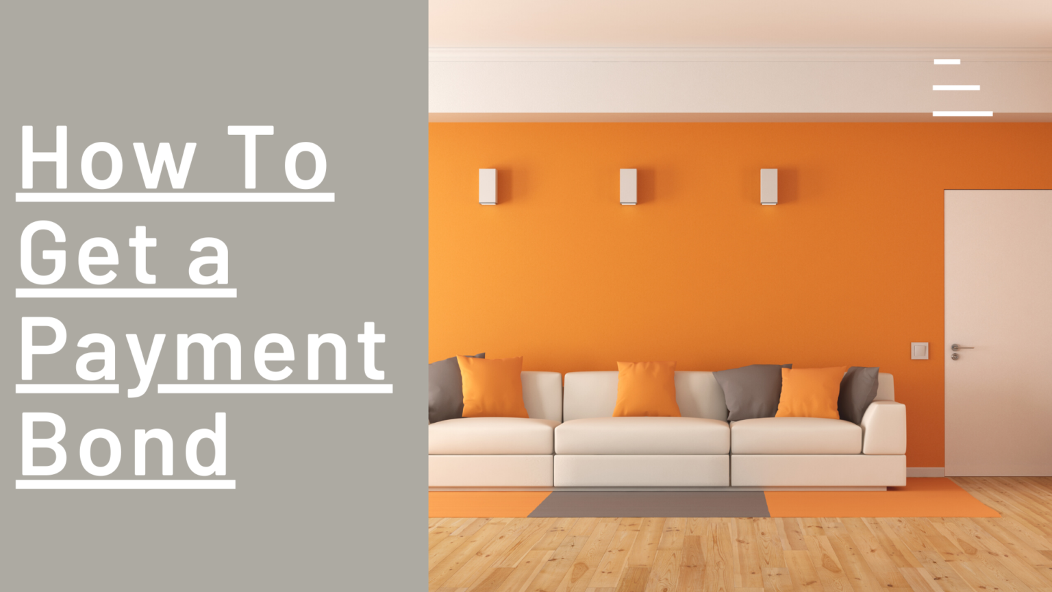 How To Get a Payment Bond – Where the Pros Go